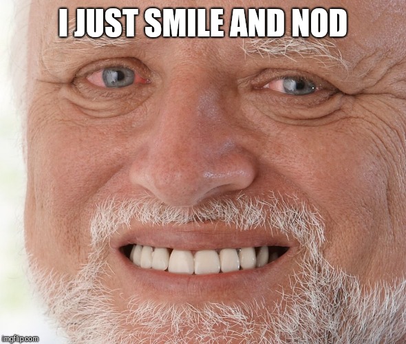 Image tagged in hide the pain,the stop hello - Imgflip