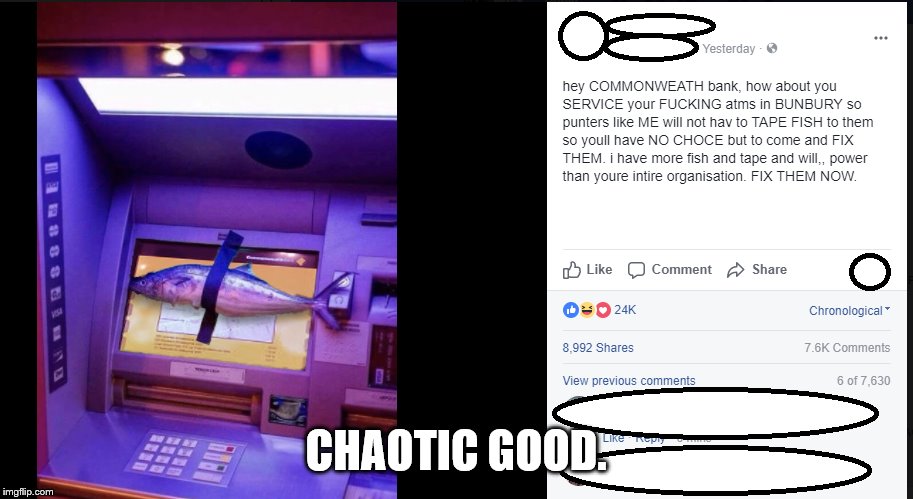 Chaotic good. - Imgflip