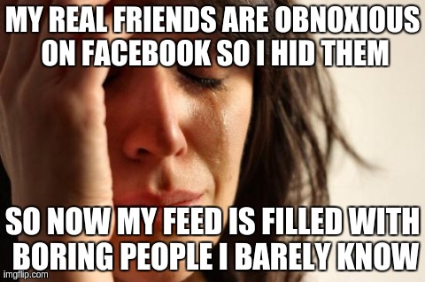 First World Problems Meme - Imgflip