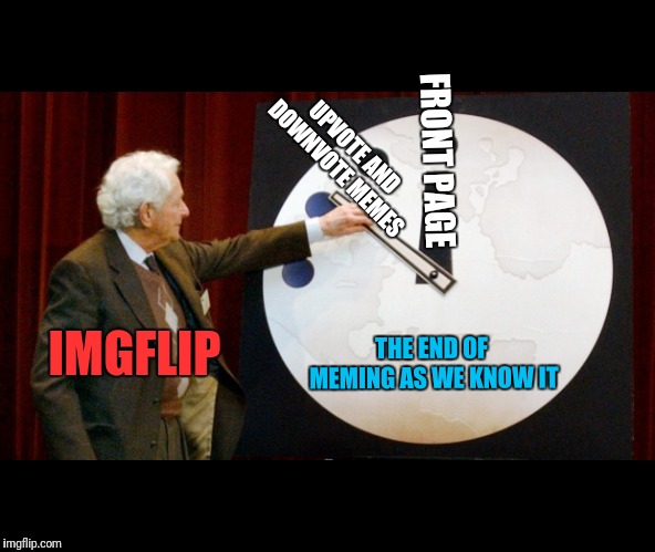 Let me tell something to joo.... It had to be done...LOL - Imgflip