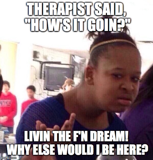 16 Psychology Funny Therapy Memes Factory Memes