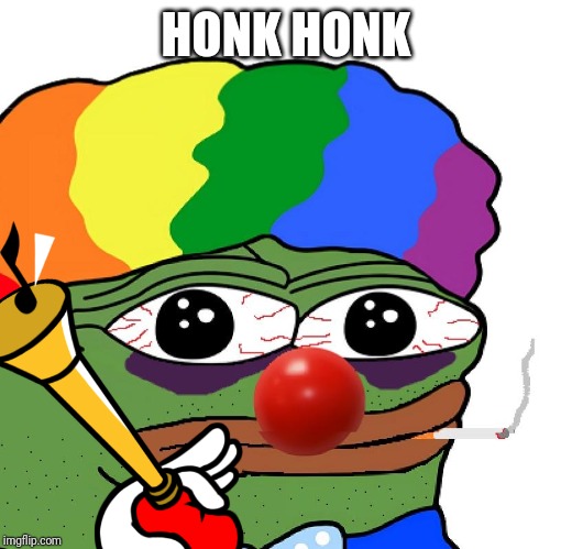 We now live in clown world. Embrace it. - Imgflip