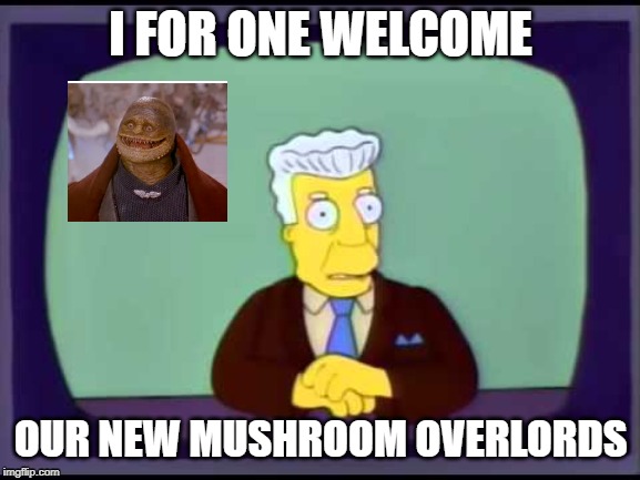 Kent Brockman welcomes overlords - Imgflip