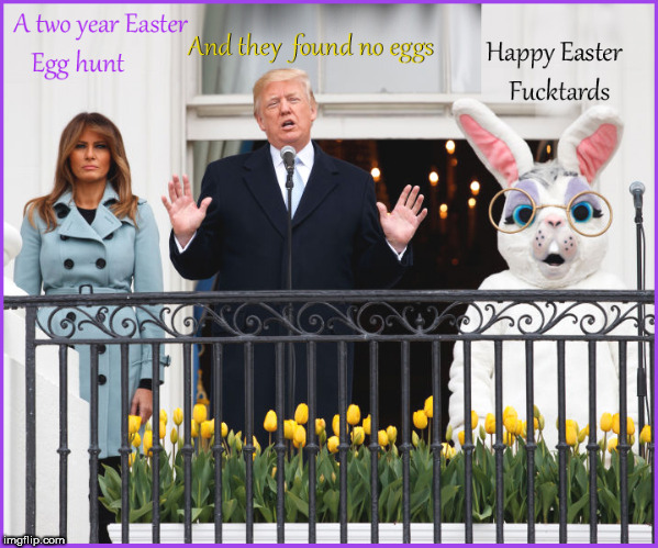 Happy Easter- two year egg hunt - Imgflip