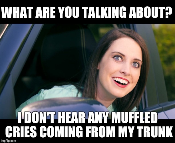 OAG smiling in car craziness - Imgflip