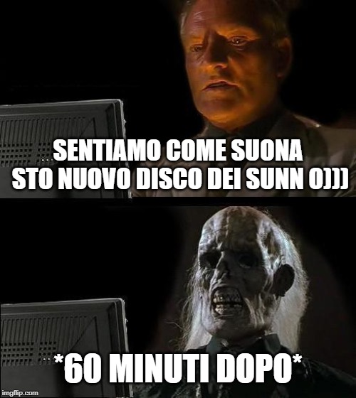 I'll Just Wait Here Meme - Imgflip