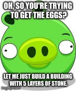 Angry Birds Pig Meme Generator - Imgflip
