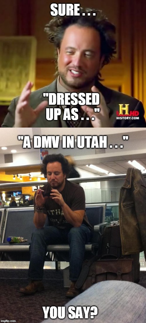 DMV is highly entertaining today! HAPPY HALLOWEEN!! - Imgflip