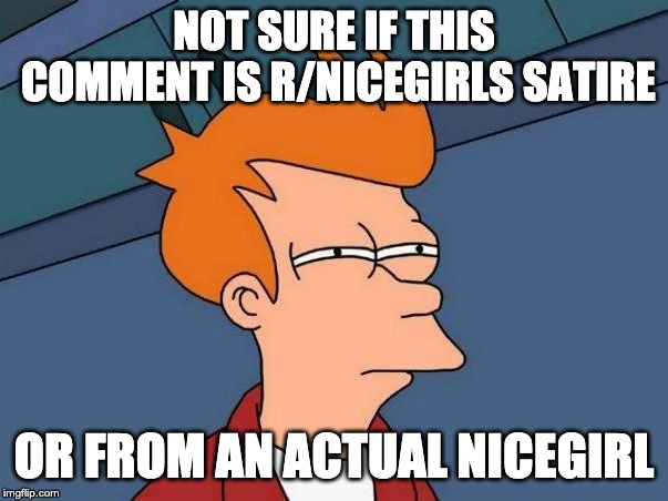 Not sure if- fry - Imgflip