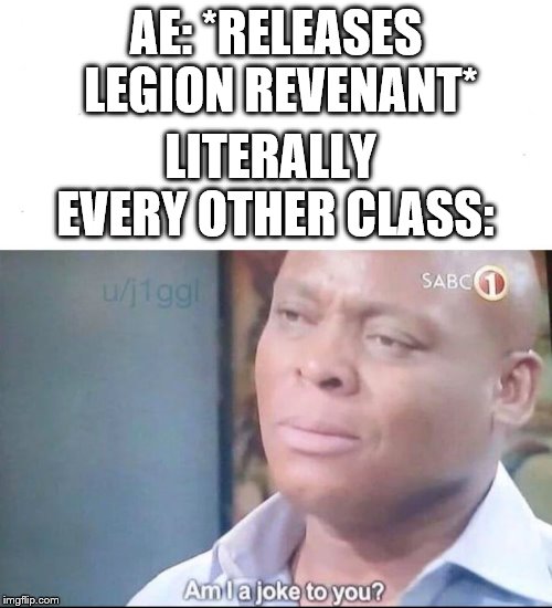 Legion Revenant - Imgflip