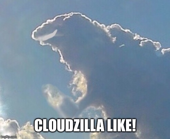 Cloudzilla - Imgflip