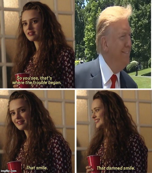 That Damn Smile - Imgflip