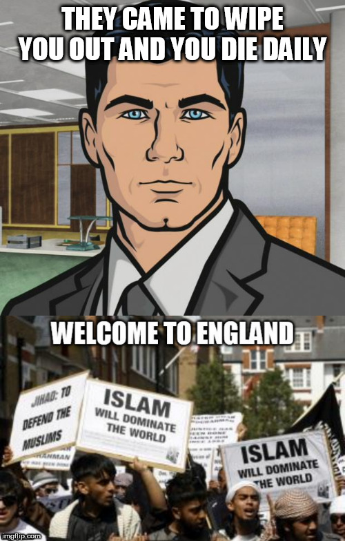 Image tagged in memes,archer - Imgflip