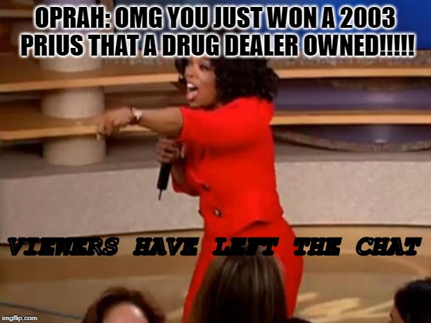 Oprah - you get a car - Imgflip