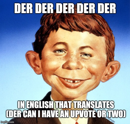 Mad Magazine Alfred Neuman - Imgflip