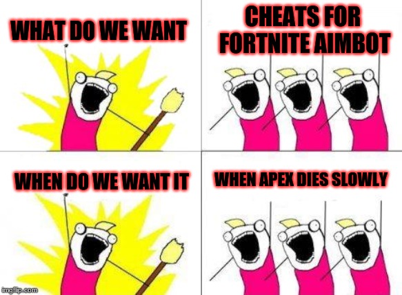 What Do We Want Meme - Imgflip