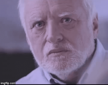 His Reaction When He Sees Imgflip's Front Page Of "Hide The Pain Harold ...