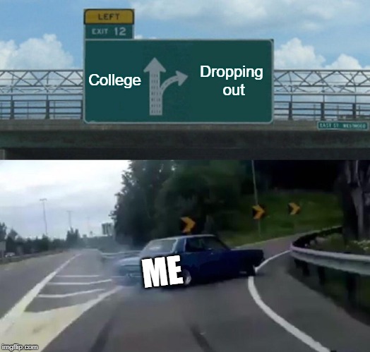 Left Exit 12 Off Ramp Meme - Imgflip