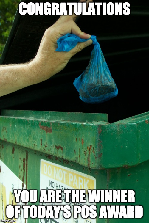 And the Winner of Today's POS is... - Imgflip