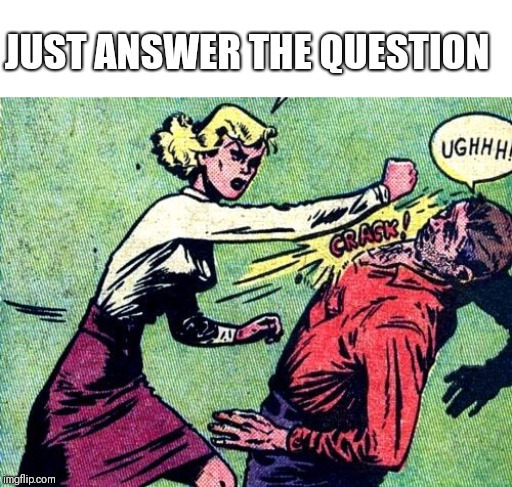 All Right Then, Keep Your Secrets - Imgflip