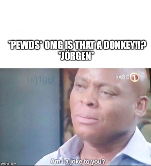 am I a joke to you - Imgflip