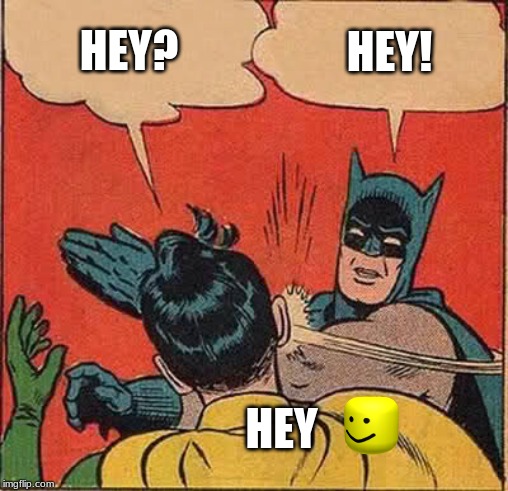 Batman Slapping Robin Meme - Imgflip