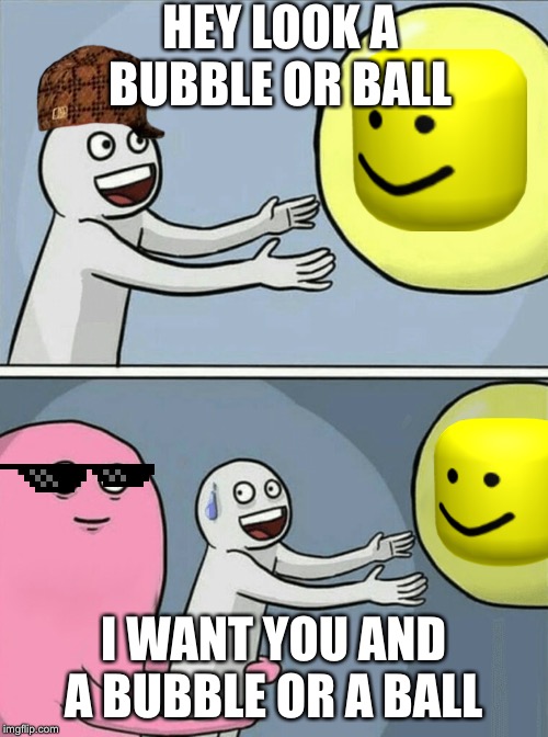 Running Away Balloon Meme - Imgflip