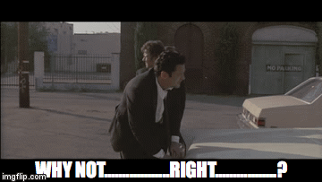WHY NOT RIGHT? - Imgflip
