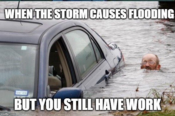 Flood Work Memes