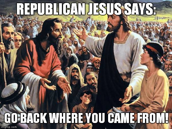 Republican jesus - Imgflip