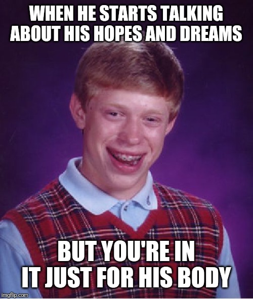 Bad Luck Brian Meme - Imgflip