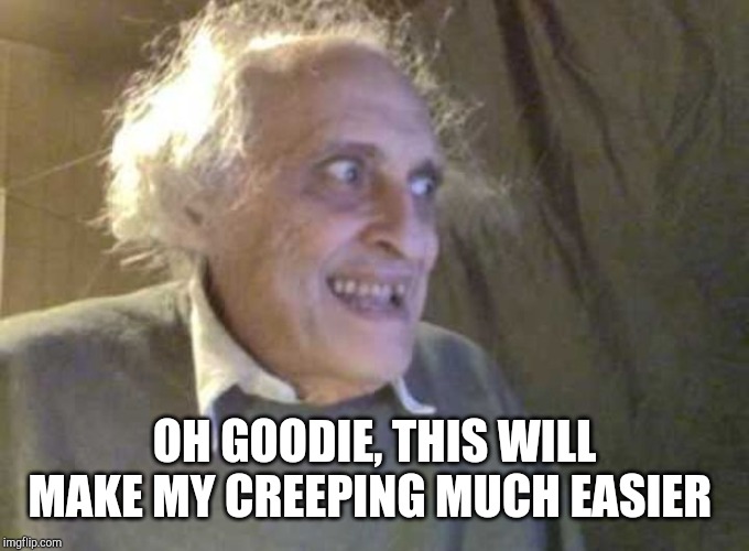 Creeping You Funny Meme