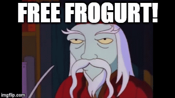 Free Frogurt! - Imgflip