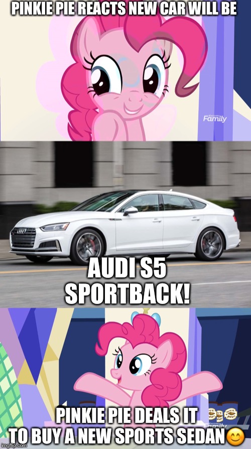 Pinkie pie wants to buy her new car! - Imgflip