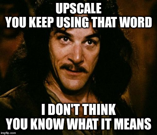 You keep using that word - Imgflip