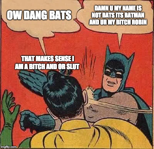 Batman Slapping Robin Meme - Imgflip
