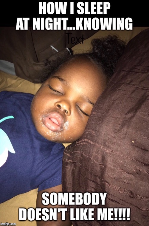 How I Sleep Knowing Imgflip