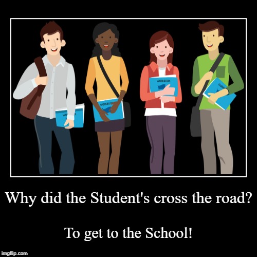 School Student's Jokes - Imgflip