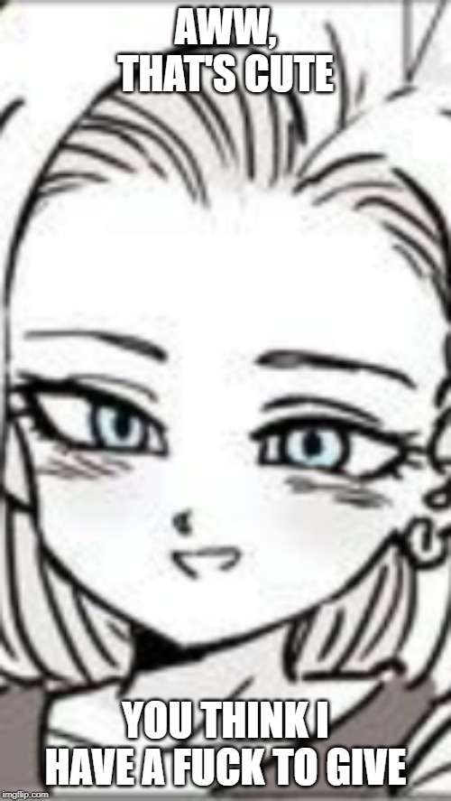 No fucks given - Imgflip