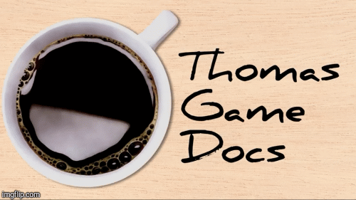 Thomas Game Docs - Imgflip