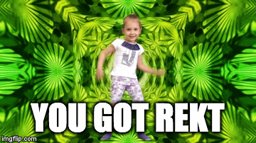 You got rekt - Imgflip