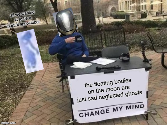 Change My Mind Meme - Imgflip
