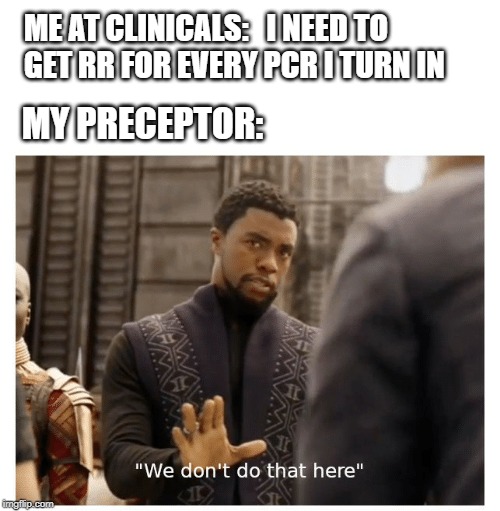 [Meme] Here's a baby EMT meme after my first weekend in an ED - Imgflip