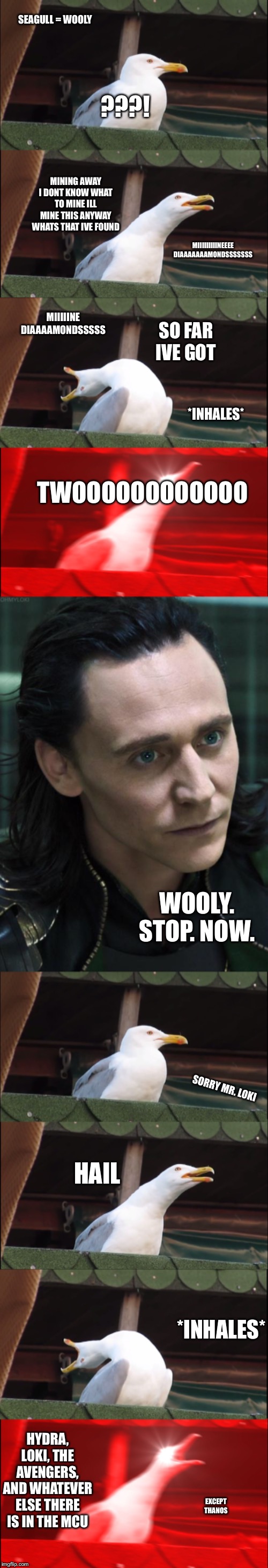 Image tagged in memes,nice guy loki,inhaling seagull - Imgflip