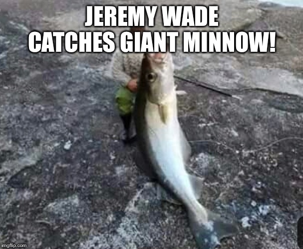 Jeremy Wade Fishing Meme River Monsters | Give Me A Few More Shots And