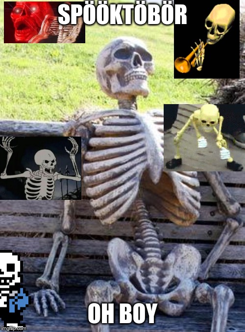 Waiting Skeleton Meme - Imgflip