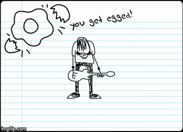 You get egged! You get egged! You get egged! - Imgflip