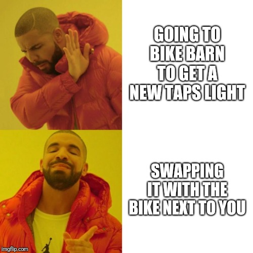When your TAPS bike light goes out - Imgflip