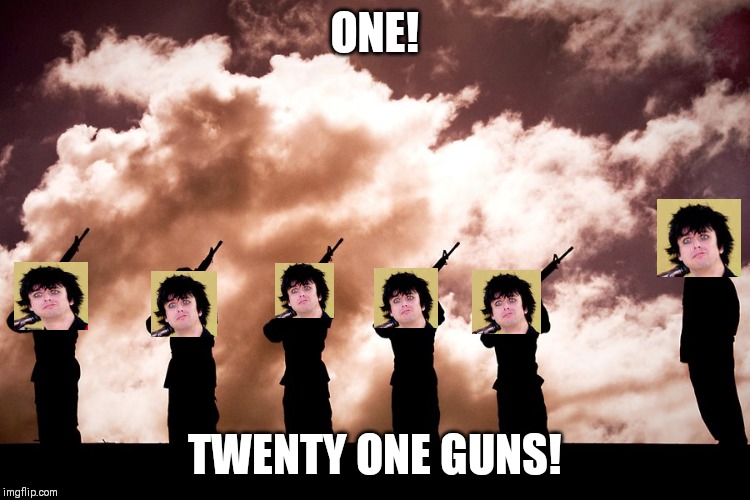 21 gun Salute - Imgflip