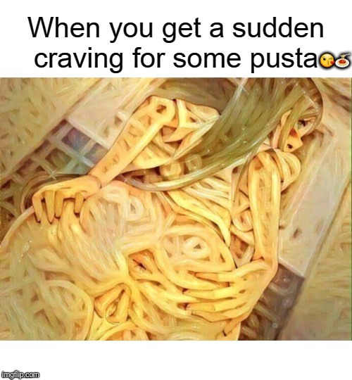 Pusta (Pasta) Blank Template - Imgflip